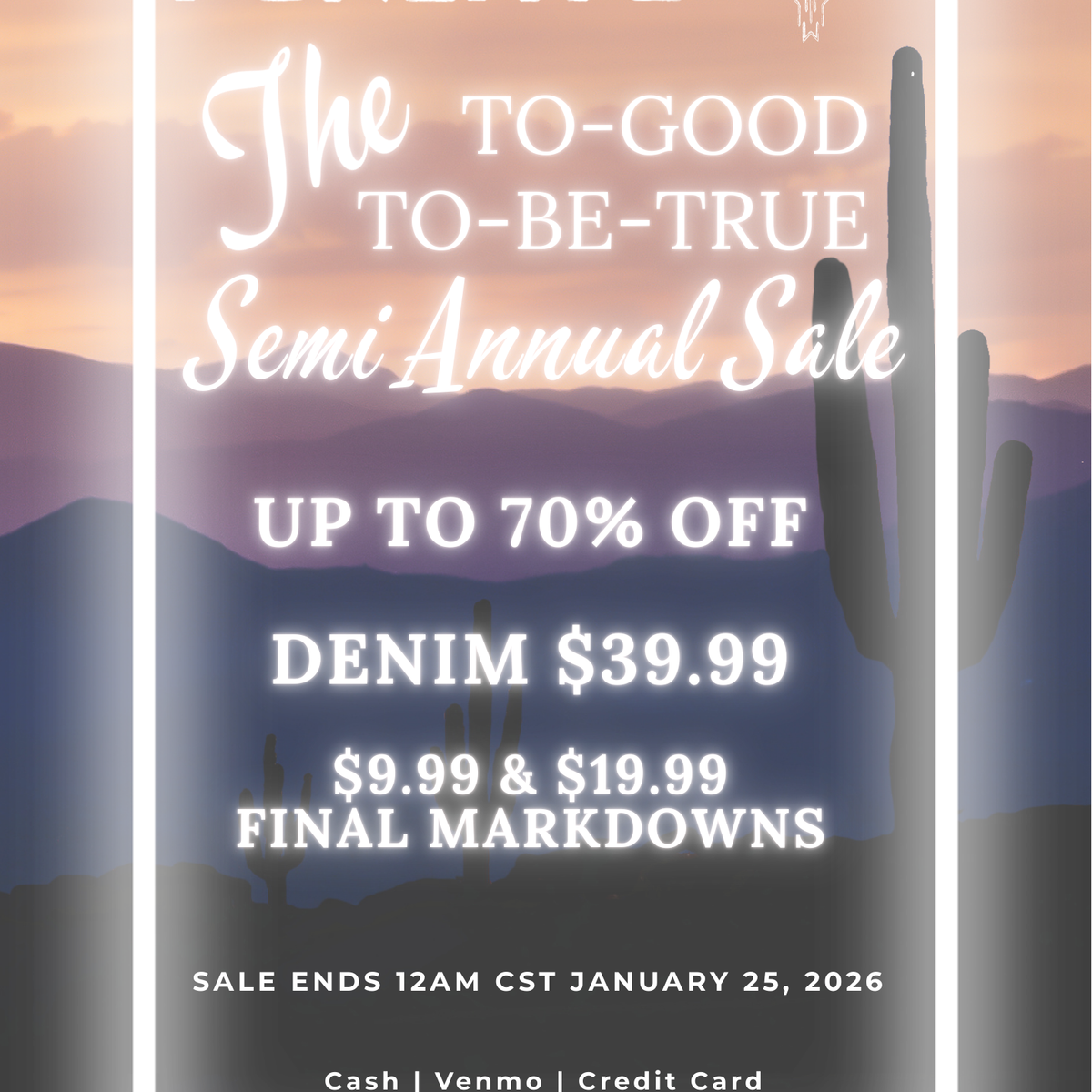 Too Good To Be True Semi Annual Sale — PUNCHY'S